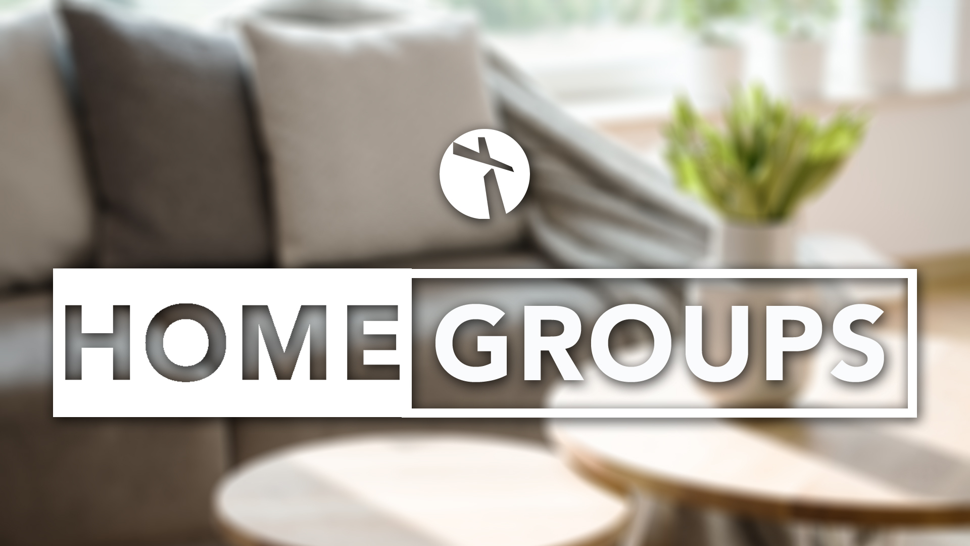 HomeGroups - Lexington Baptist Church